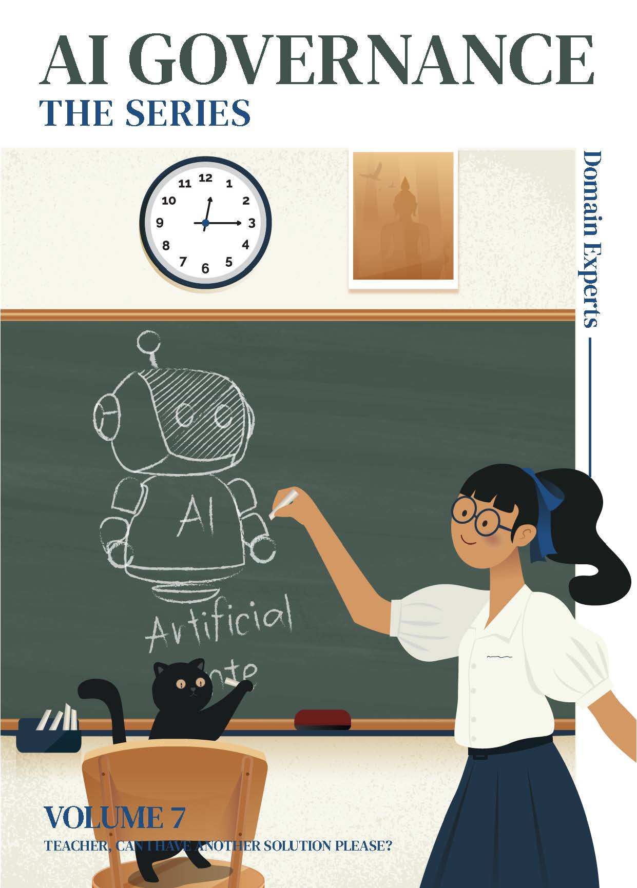 AI Governance The Series VOLUME 7 : Teacher, Can I Have Another ...